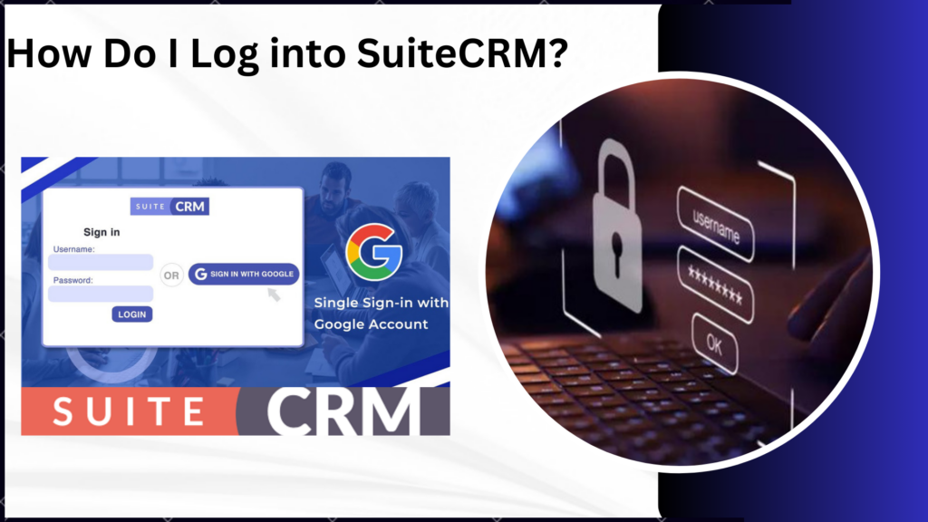 How Do I Log Into Suitecrm Suitecrm Portal Taction Software